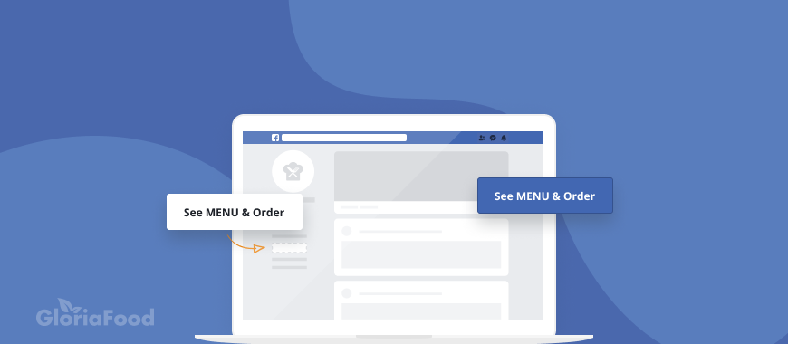 All about the Facebook online ordering button | GloriaFood Blog